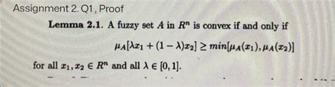 Solved Lemma 21 A Fuzzy Set A In Rn Is Convex If And Only