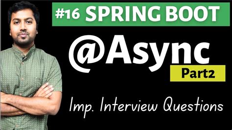 Spring Boot Async Annotation Part2 Async Annotation Important