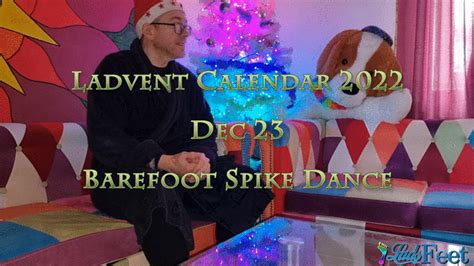 Ladvent Calendar 2022 23rd Dec Barefoot Spike Dance Ladsfeet And Tickling Clips4sale