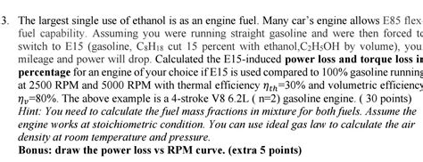 Solved The Largest Single Use Of Ethanol Is As An Engine