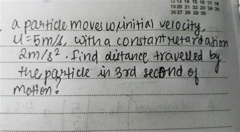 A Particle Moves We Initial Velocity U5 Ms With A Constant Retardatio