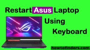 How To Restart Asus Laptop With Keyboard How To Finders