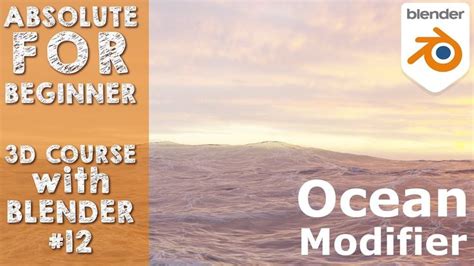 absolute for beginner [make ocean]3d course 12 3d kurs für anfänger