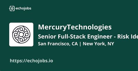 Mercurytechnologies Is Hiring Senior Full Stack Engineer Risk Identity Usd 173k 204k San