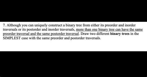 Solved 7 Although You Can Uniquely Construct A Binary Tree