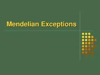 PPT Exceptions To Mendelian Inheritance PowerPoint Presentation Free Download ID 329307