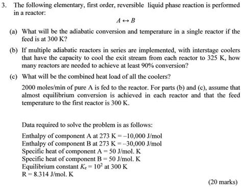 3 The Following Elementary First Order Reversible Liquid Phase