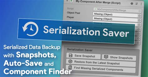 Serialization Saver Utilities Tools Unity Asset Store