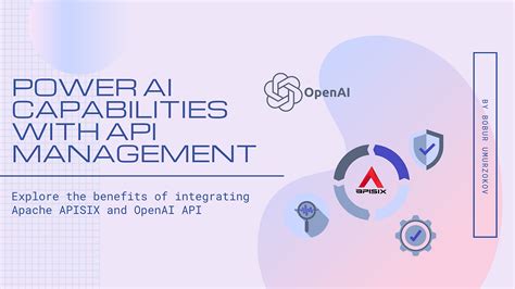 Powering Ai Capabilities With Apache Apisix And Openai Api
