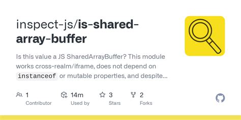 Github Inspect Jsis Shared Array Buffer Is This Value A Js