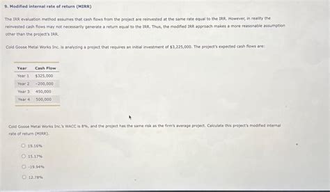 Solved 9 Modified Internal Rate Of Return Mirr The Irr