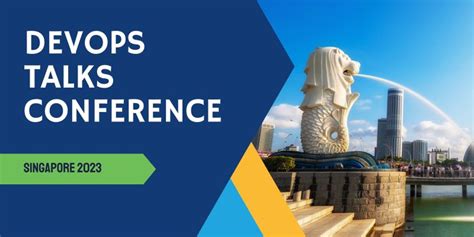 Devops Talks Conference Singapore 2023 Insights And Strategies Devops Talks Plus Posted On