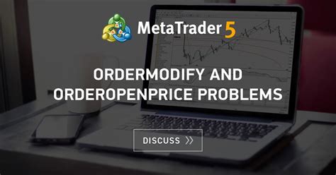 Ordermodify And Orderopenprice Problems Successful Forex Trading Strategies Expert Advisors