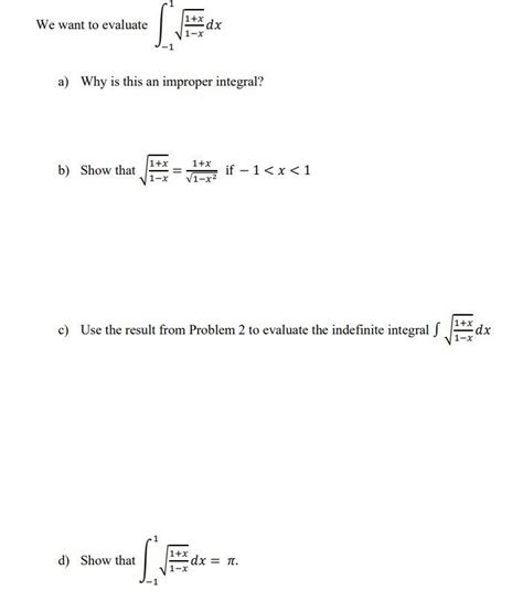 solved we want to evaluate ∫−111−x1 xdx a why is this an