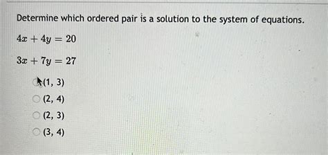 [answered] Determine Which Ordered Pair Is A Solution To The System Of Kunduz