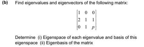 Answered B Find Eigenvalues And Eigenvectors Bartleby