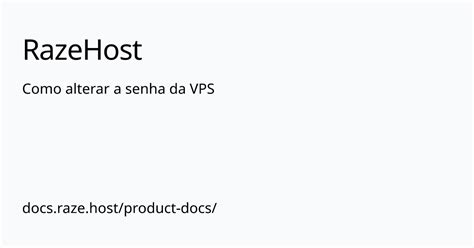 Como Alterar A Senha Da VPS RazeHost