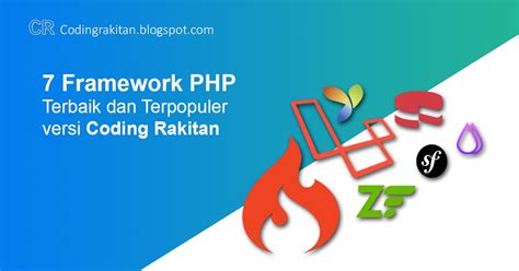 7 Framework Php Terbaik Dan Terpopuler Versi Coding Rakitan ~ Coding Rakitan Inspirasi Coding