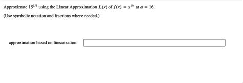solved approximate 151 4 using the linear approximation l x of f x