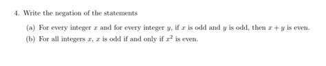 Solved Write The Negation Of The Statements A For Every Chegg