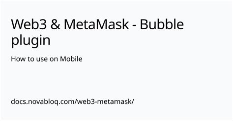 How To Use On Mobile Web3 And Metamask Bubble Plugin