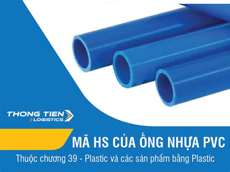 Tra Cứu Mã Hs ống Nhựa Pvc Nhanh Nhất