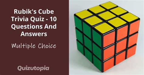 Rubiks Cube Trivia Quiz 10 Questions And Answers Quizutopia