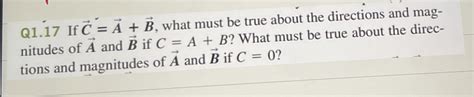 solved q1 17 ﻿if vec c vec a vec b ﻿what must be true