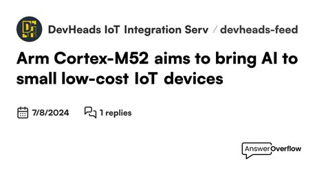 Arm Cortex M52 Aims To Bring Ai To Small Low Cost Iot Devices