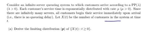 Solved Consider An Infinite Server Queueing System To Which