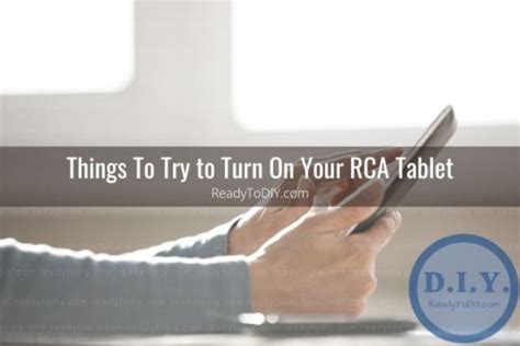 RCA Tablet Won T Turn On How To Fix Ready To DIY