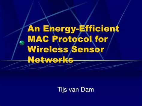 ppt an energy efficient mac protocol for wireless sensor networks