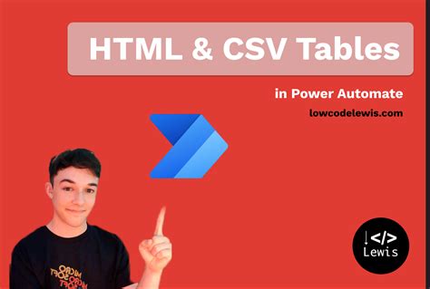 Creating HTML CSV Tables In Power Automate Low Code Lewis