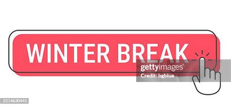 Winter Break Click Button With Hand Cursor On White Background High Res Vector Graphic Getty