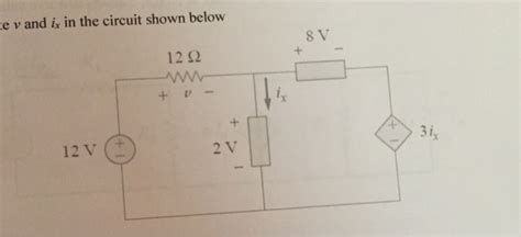 Solved Calculate V And Ix In The Circuit Shown Below Chegg Com
