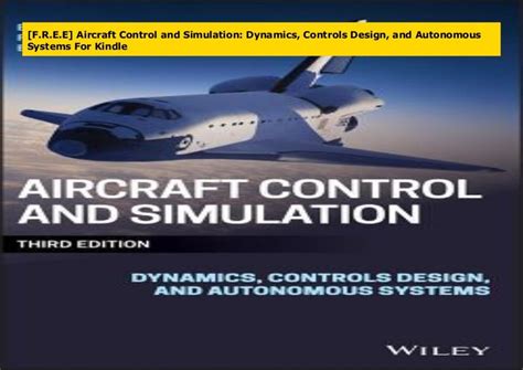 Free Aircraft Control And Simulation Dynamics Controls Design