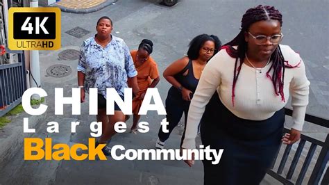 【4k】chinas Largest Black Community｜guangzhou Walk Tour Youtube