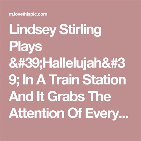 Lindsey Stirling Plays Hallelujah In A Train Station