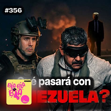 ¿qué Pasará Con Venezuela B Bla Bla Bla Apple Podcasts