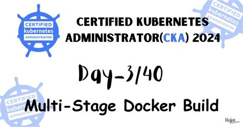 Rajat Chauhan On Linkedin Cka Multistage Docker 40daysofkubernetes