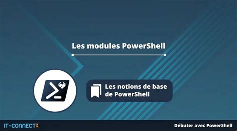 Prise En Main Des Modules Powershell Cours En Ligne
