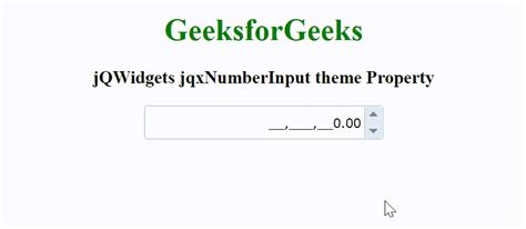jqwidgets jqxnumberinput theme property geeksforgeeks