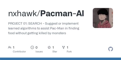 Github Nxhawkpacman Ai Project 01 Search Suggest Or Implement Learned Algorithms To