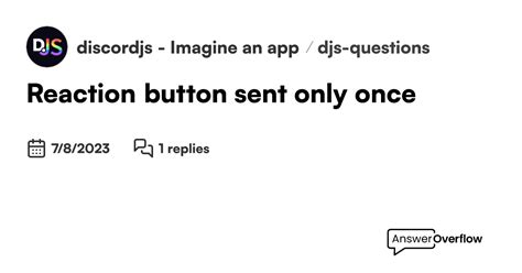 reaction button sent only once discord js imagine an app