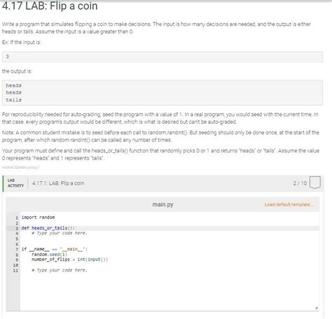 Solved Write A Program That Simulates Flipping A Coin To