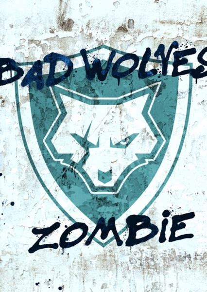 Zombie Bad Wolves On Mycast Fan Casting Your Favorite Stories