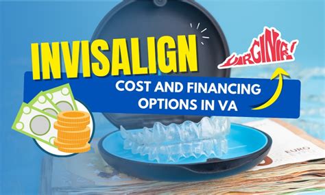 Invisalign Cost And Financing Options In Va Smileperfectors