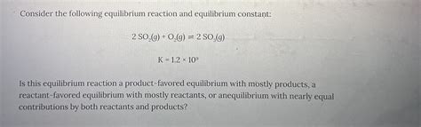 Solved Consider The Following Equilibrium Reaction And