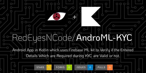 Github Redeyesncodeandroml Kyc Android App In Kotlin Which Uses