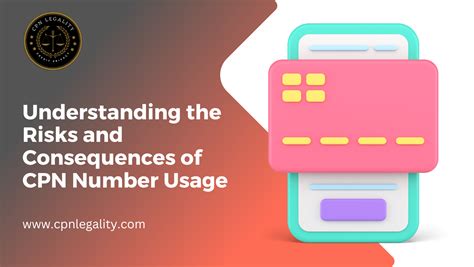 Understanding The Risks And Consequences Of Cpn Number Usage Cpnlegality